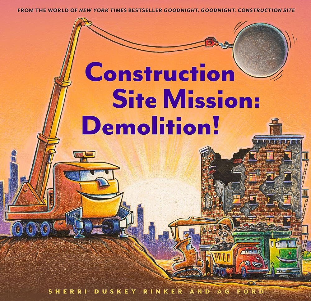 Construction Site Mission: Demolition! (Goodnight, Goodnight, Construc