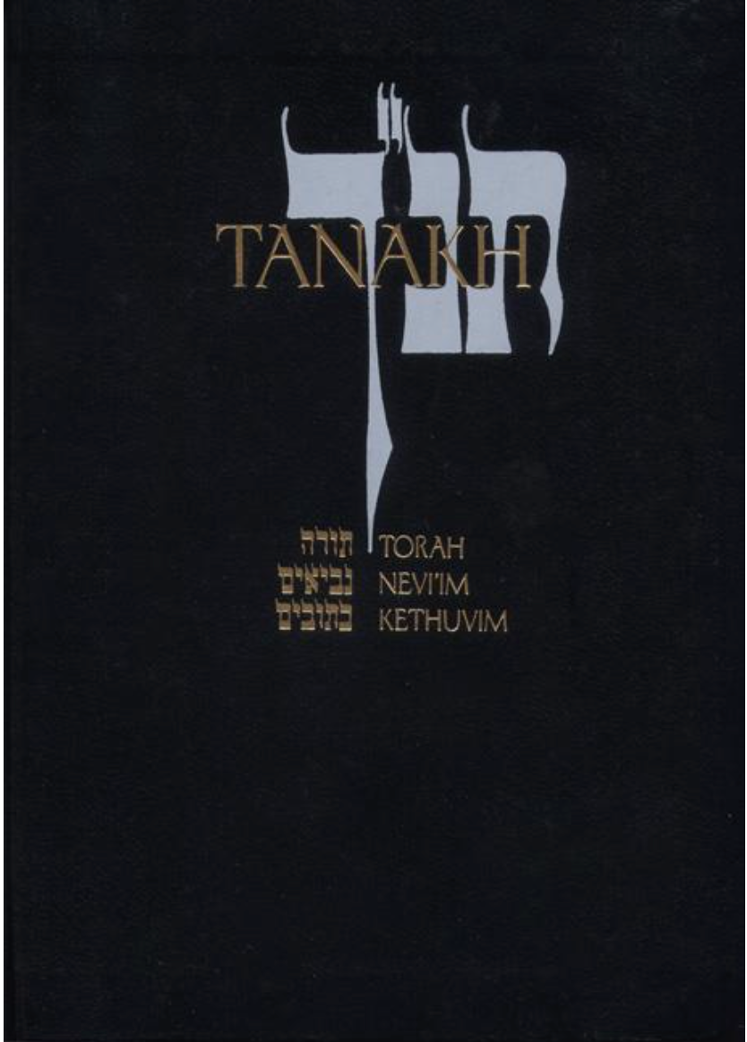 Tanakh: A New Translation of the Holy Scriptures According to the Trad