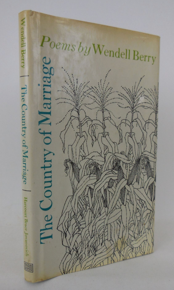 The Country of Marriage: Poems by Wendell Berry First Edition