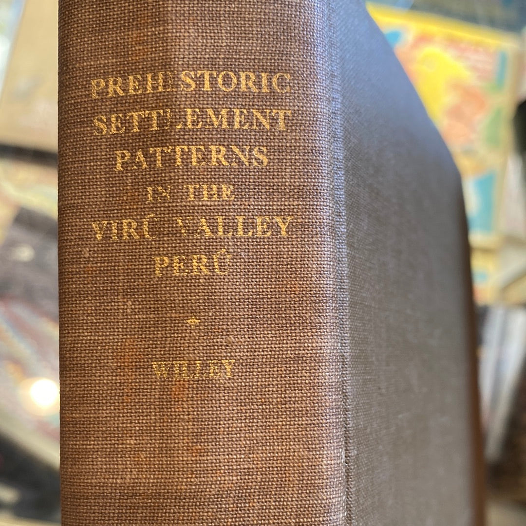 Prehistoric Settlement Patterns in the Viru Valley, Peru