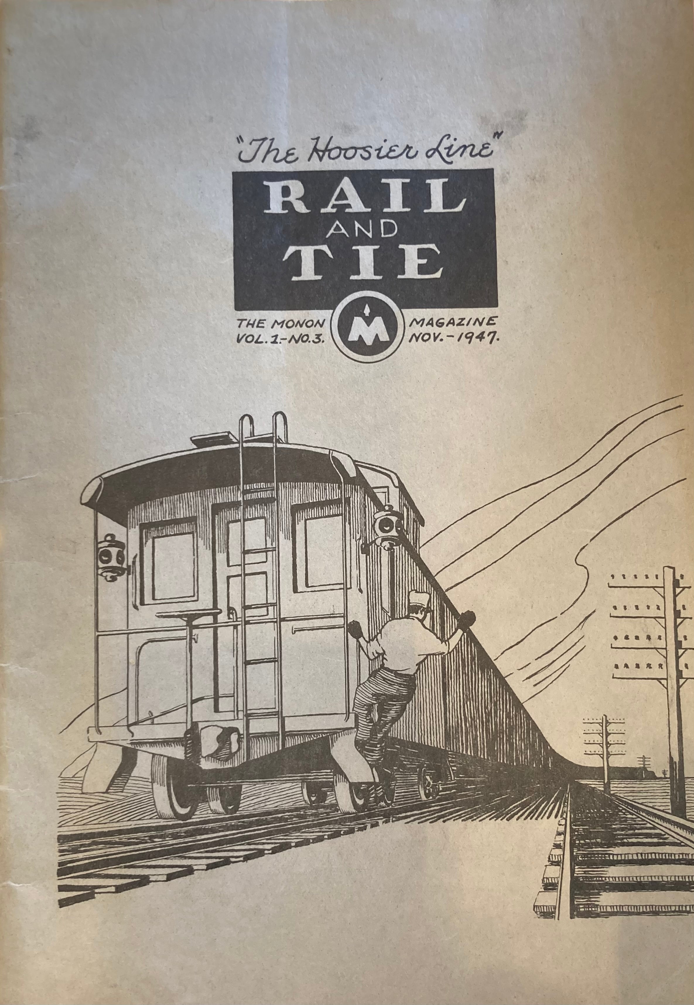 "The Hoosier Line" Rail and Tie The Monon Magazine Vol. 1 No. 3 Nov. 1